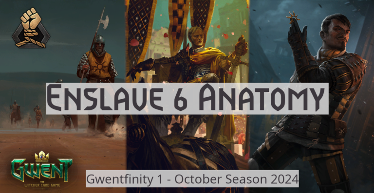 Gwent Deck Anatomy: Enslave 6 | leriohub